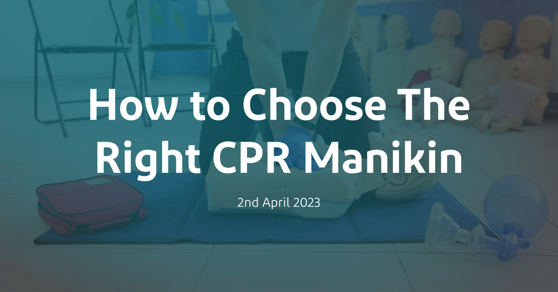How To Choose the Right CPR Manikin for Your Training Programme