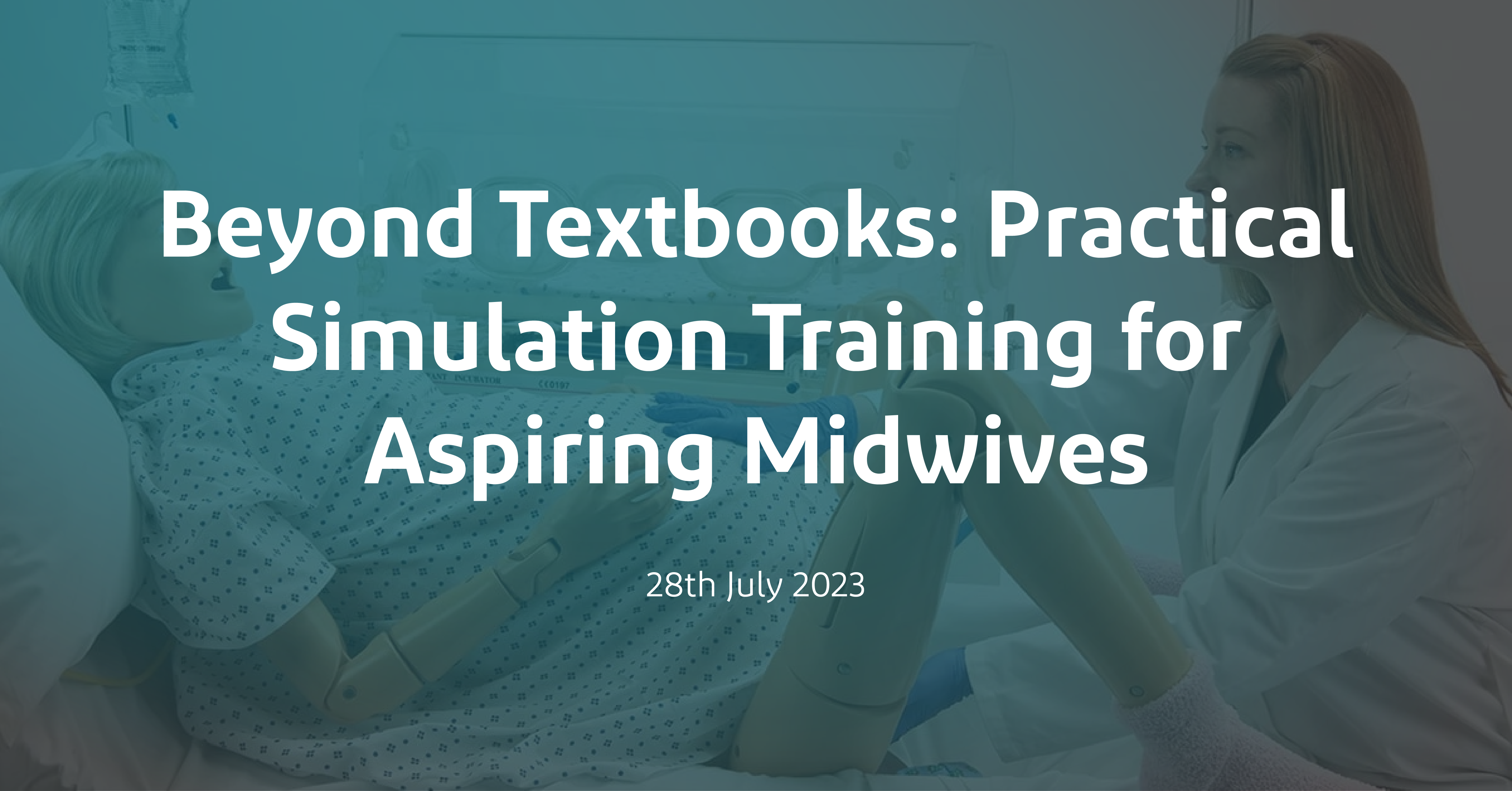 Beyond Textbooks: Practical Simulation Training for Aspiring Midwives